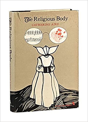 Book Review: The Religious Body by Catherine Aird (1966) – Golden Age ...