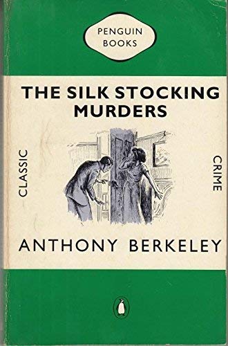 Death By Strangulation: The Silk Stocking Murders by Anthony Berkeley ...