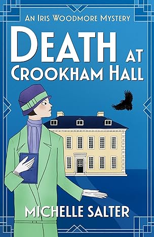 Death at Crookham Hall by Michelle Salter (2021) – Golden Age of ...