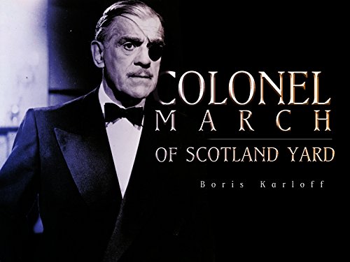 TV Series Review: Colonel March of Scotland Yard (1954-1956) – Golden ...